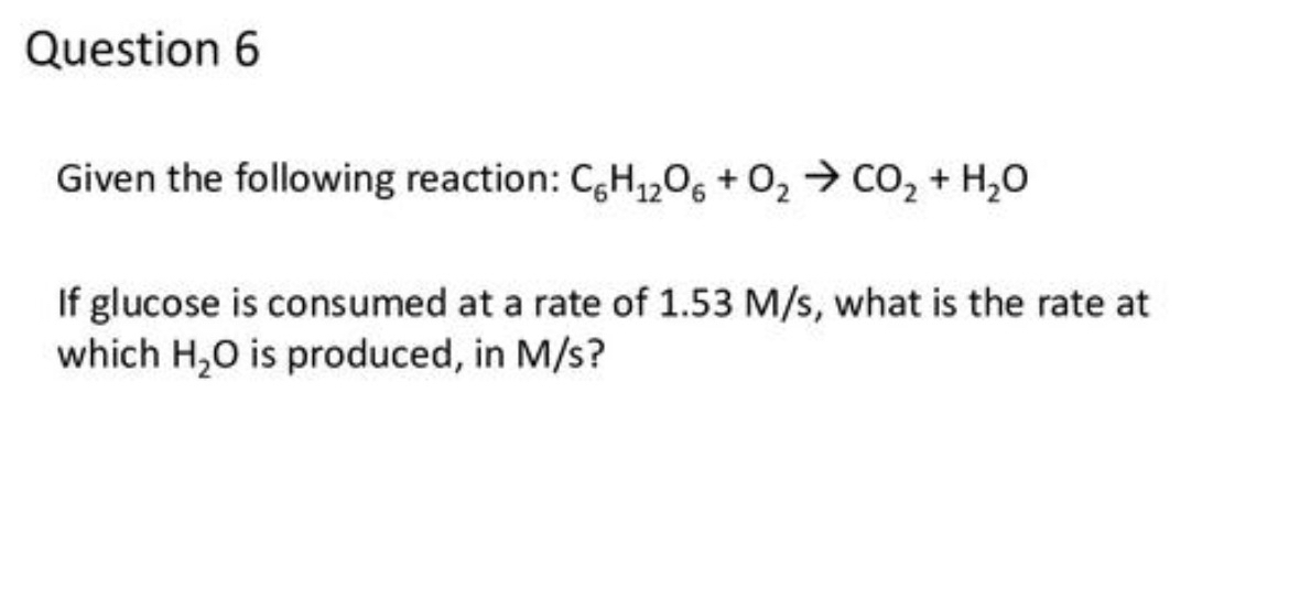 Solved Question 6Given the following reaction: | Chegg.com