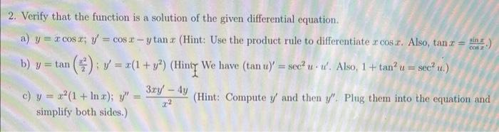 Solved 2. Verify that the function is a solution of the | Chegg.com