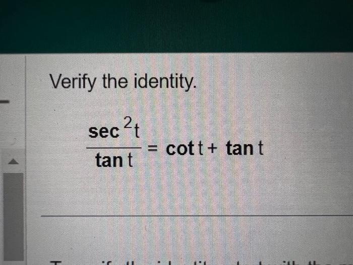 Solved Verify the identity. tantsec2t=cott+tant | Chegg.com