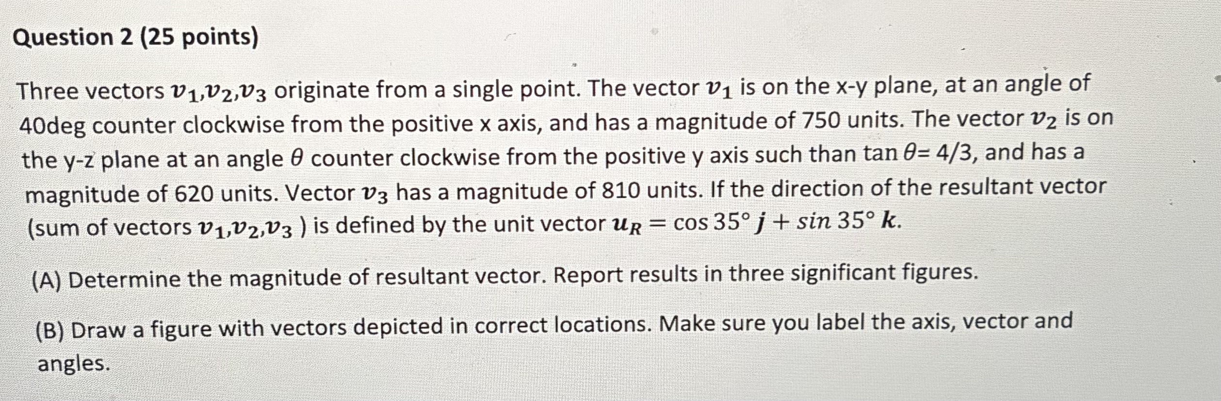 Solved Question 2 (25 ﻿points)Three vectors v1,v2,v3 | Chegg.com