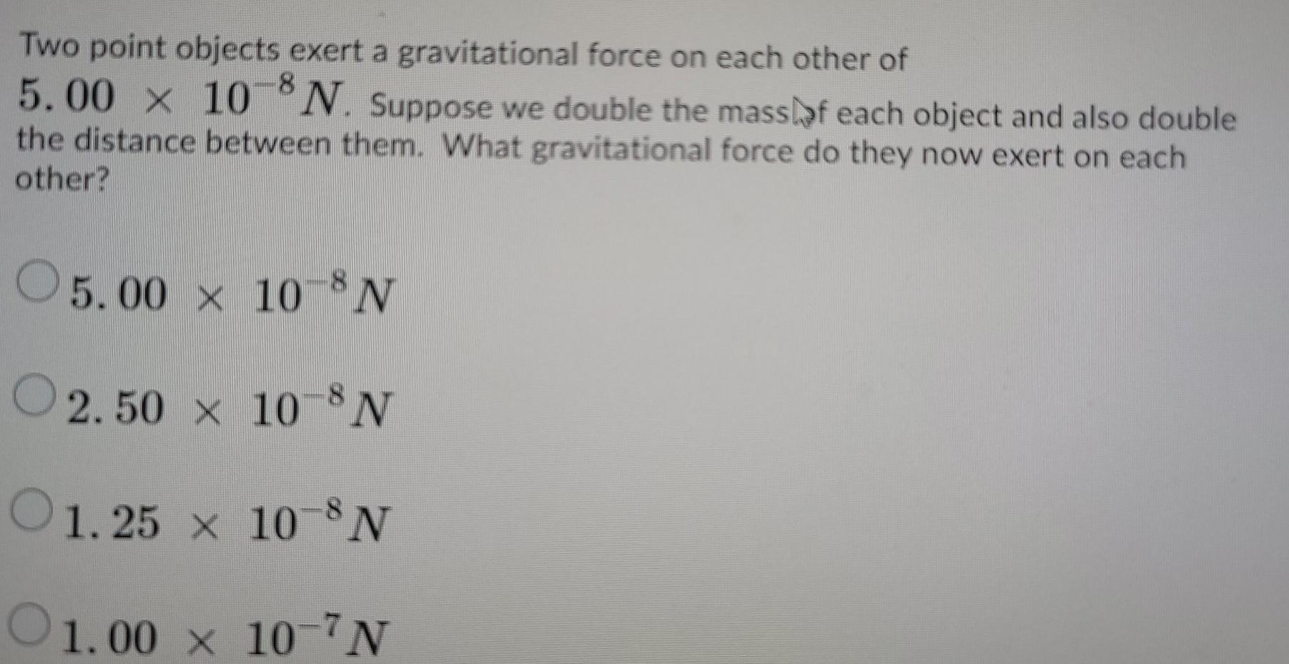 Solved Two point objects exert a gravitational force on each | Chegg.com