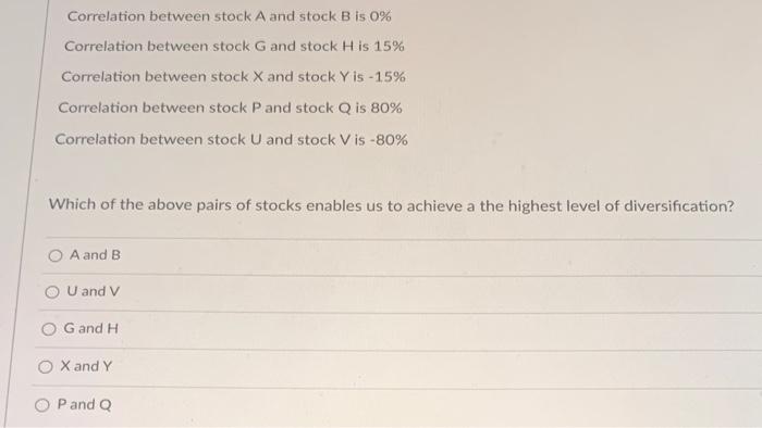 Solved Correlation between stock A and stock B is O% | Chegg.com