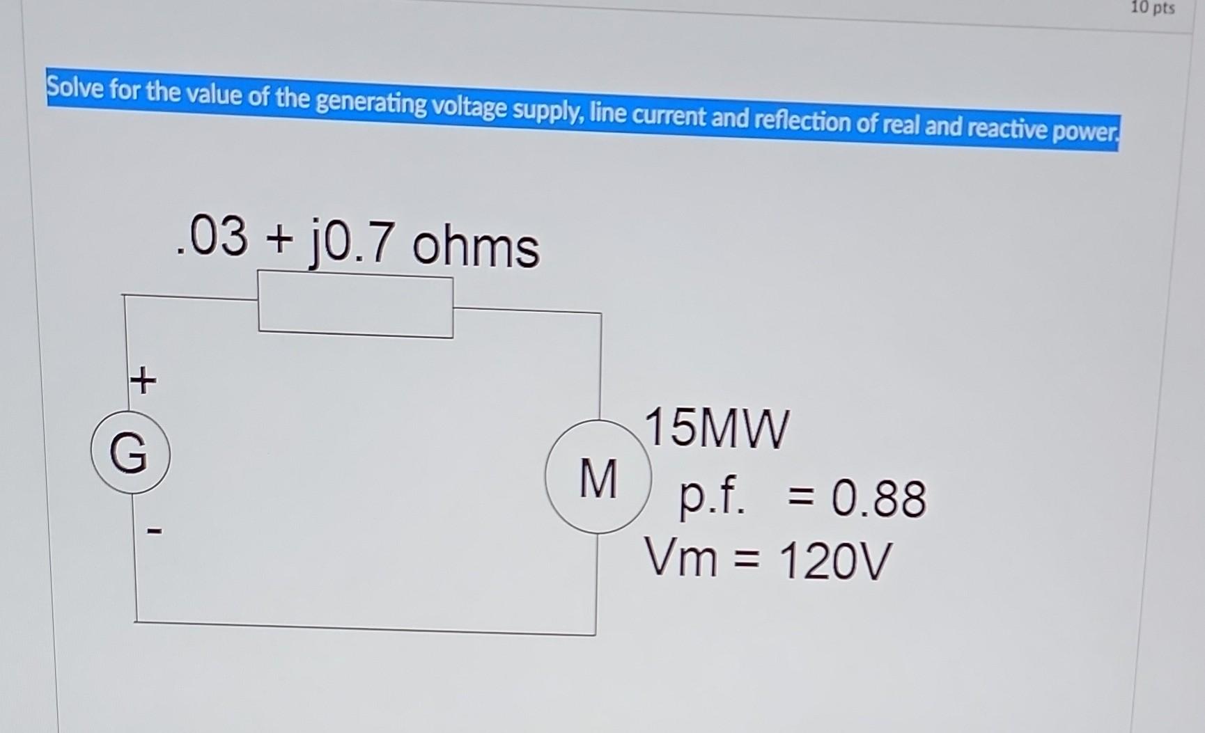 Solved Solve for the value of the generating voltage supply, | Chegg.com