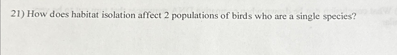 Solved How does habitat isolation affect 2 ﻿populations of | Chegg.com