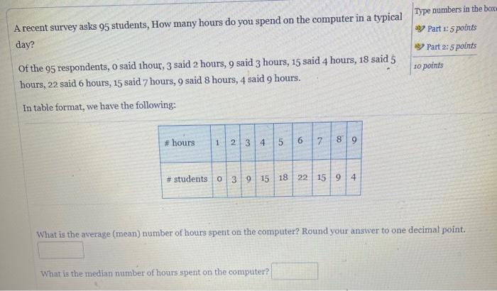 Solved A recent survey asks 95 students, How many hours do | Chegg.com