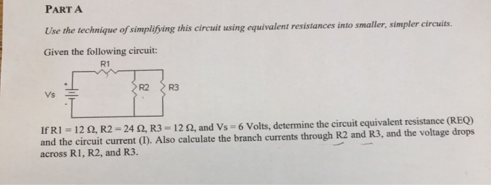 Solved PARTA Use the technique of simplifying this circuit | Chegg.com