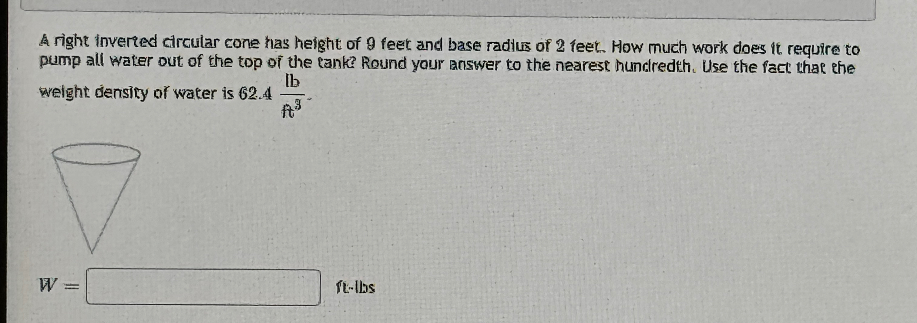Solved A right Inverted circular cone has height of 9 ﻿feet | Chegg.com