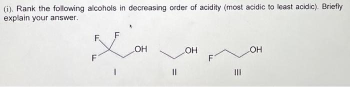 Solved (i). Rank the following alcohols in decreasing order | Chegg.com