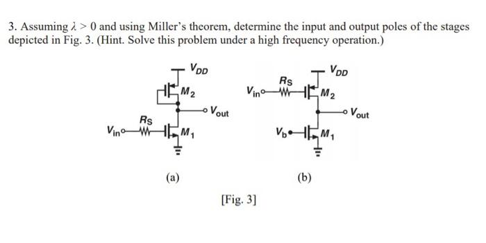 Solved 3. Assuming a > 0 and using Miller's theorem, | Chegg.com
