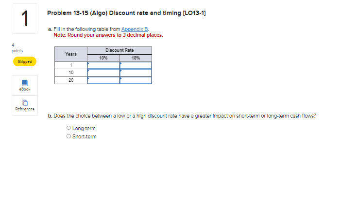 Solved 1 ﻿Problem 13.15 (Algo) ﻿Discount rate and timing | Chegg.com