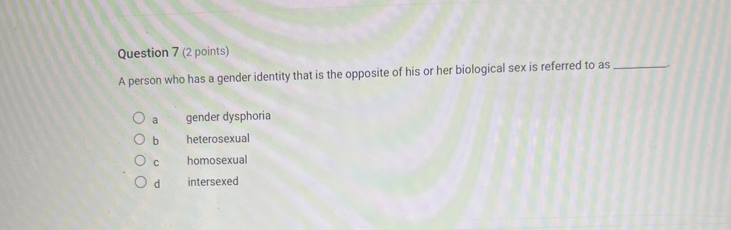 Solved Question 7 2 ﻿pointsa Person Who Has A Gender 6509