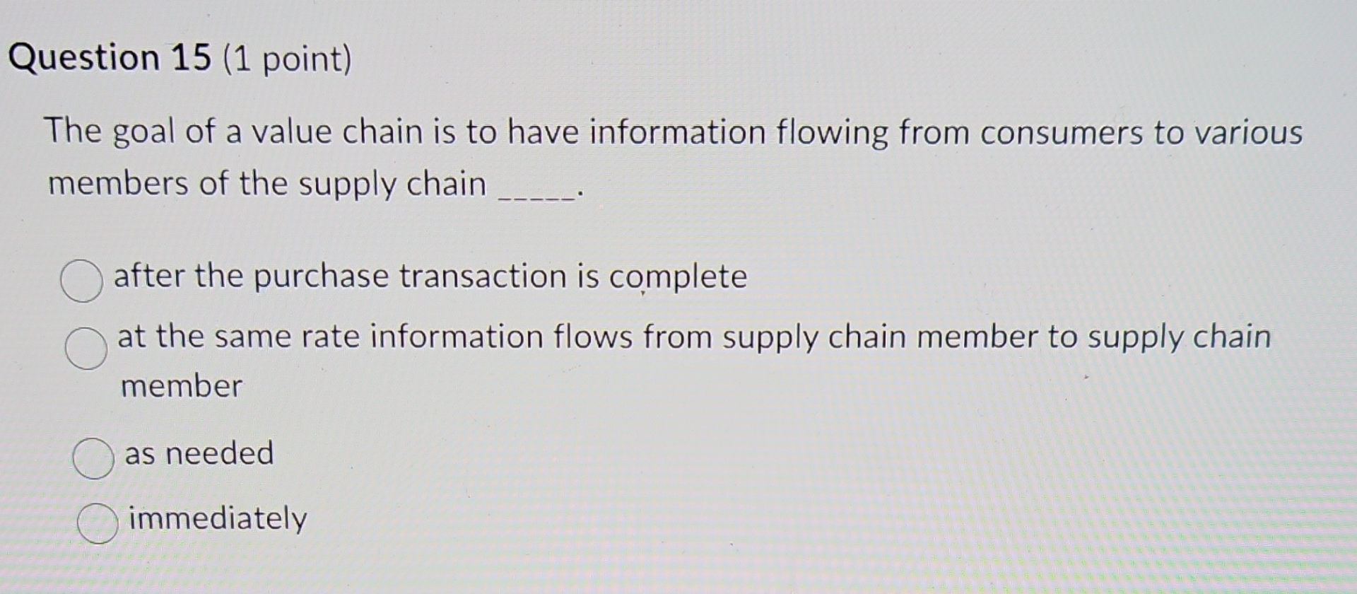 Solved Question 15 (1 ﻿point)The goal of a value chain is to | Chegg.com