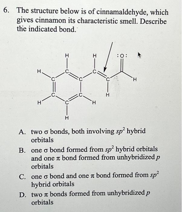 Solved 6. The structure below is of cinnamaldehyde, which | Chegg.com