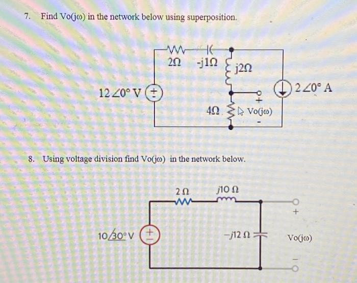 Solved 7. Find Vo(jω) in the network below using | Chegg.com