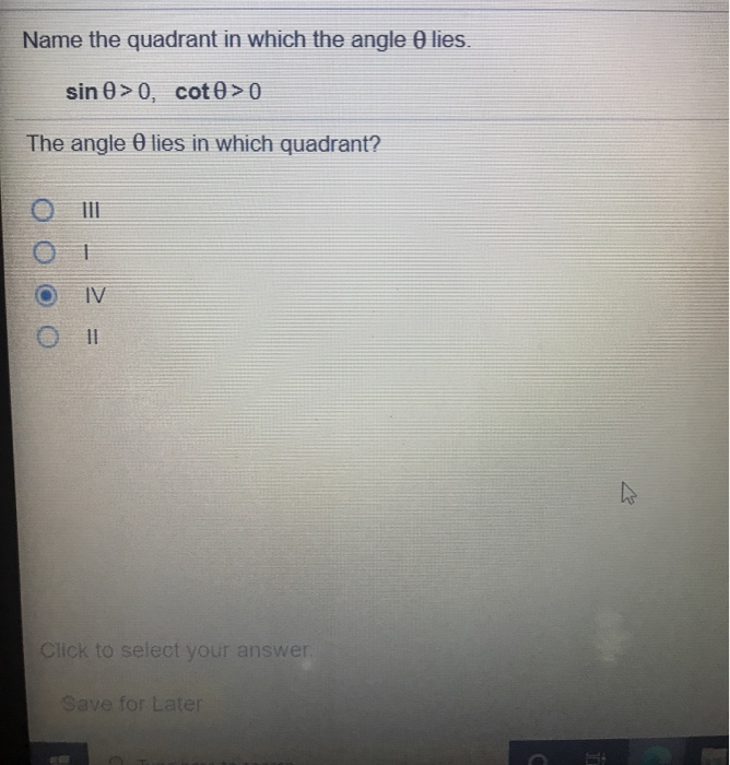 Solved Name the quadrant in which the angle 0 lies. sin 0>0, | Chegg.com