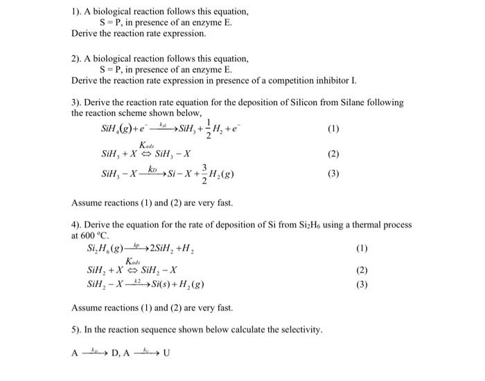Solved 1). A biological reaction follows this equation, S=P, | Chegg.com