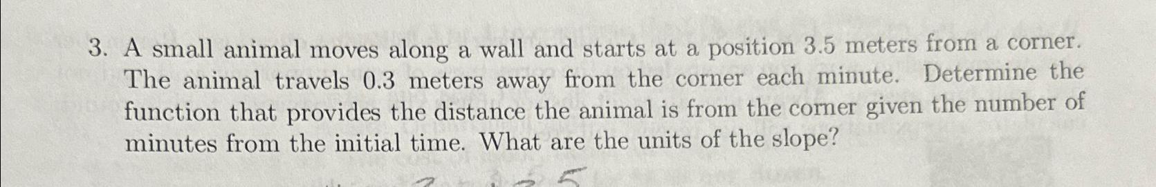 Solved A small animal moves along a wall and starts at a | Chegg.com