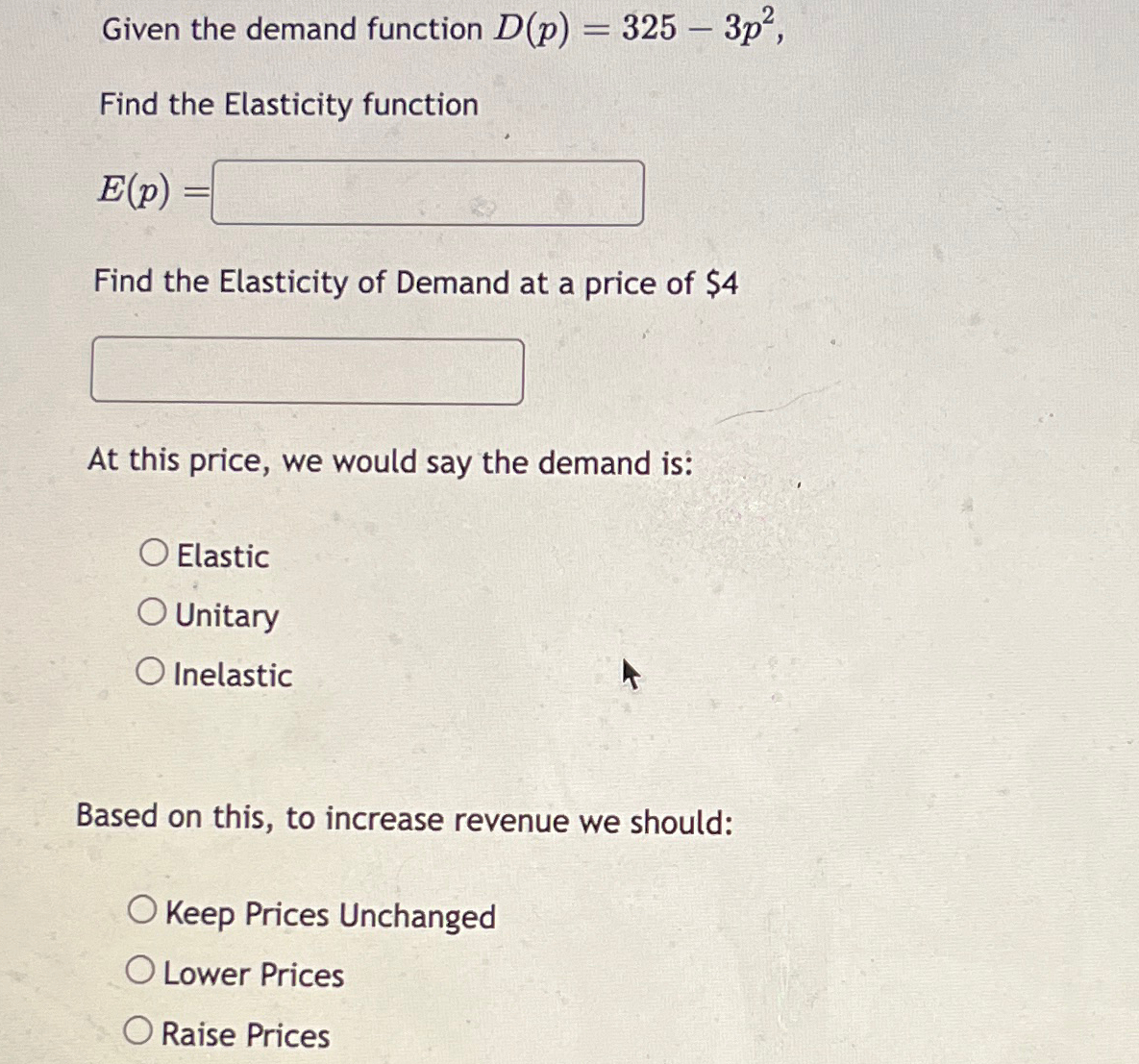 Solved Given the demand function D(p)=325-3p2,Find the | Chegg.com
