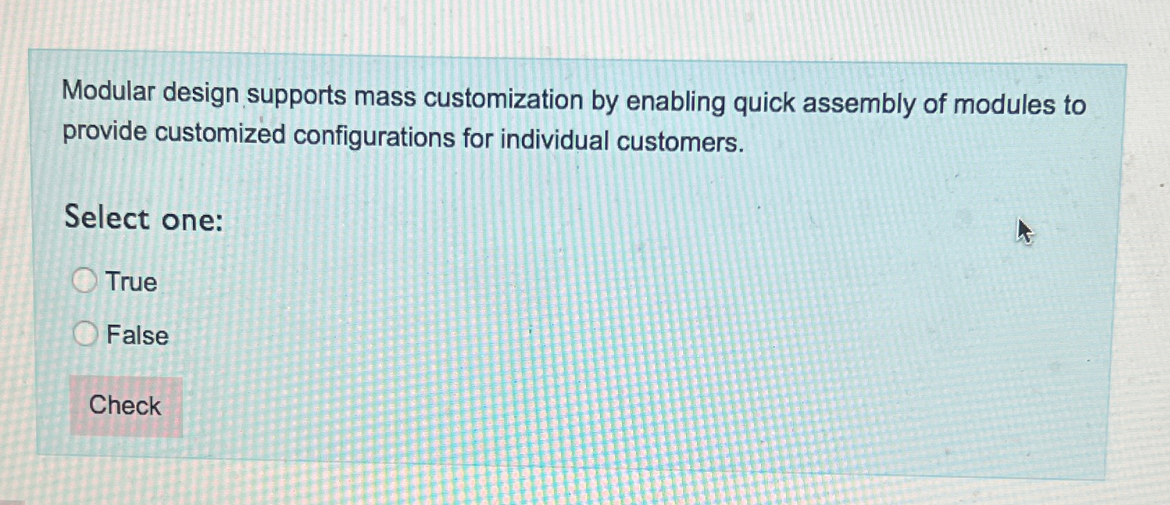 Solved Modular design supports mass customization by | Chegg.com