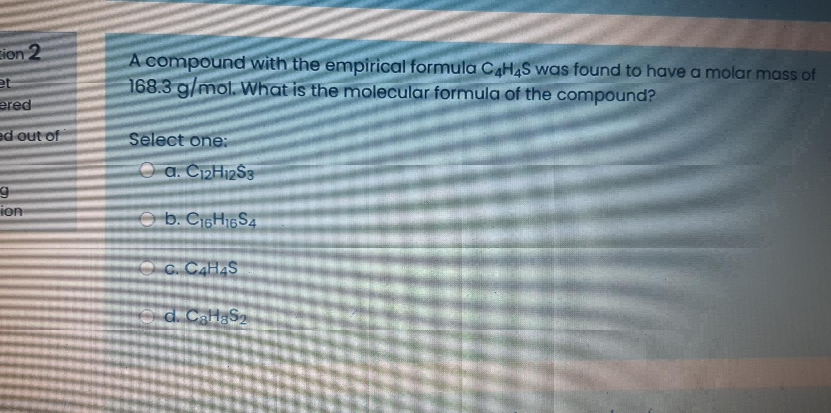 Solved cion 2 A compound with the empirical formula C4H4S | Chegg.com