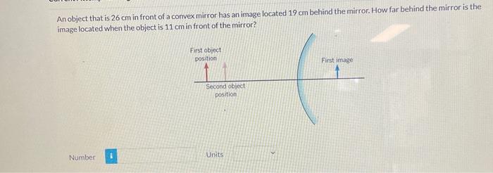 Solved An object that is 26 cm in front of a convex mirror | Chegg.com