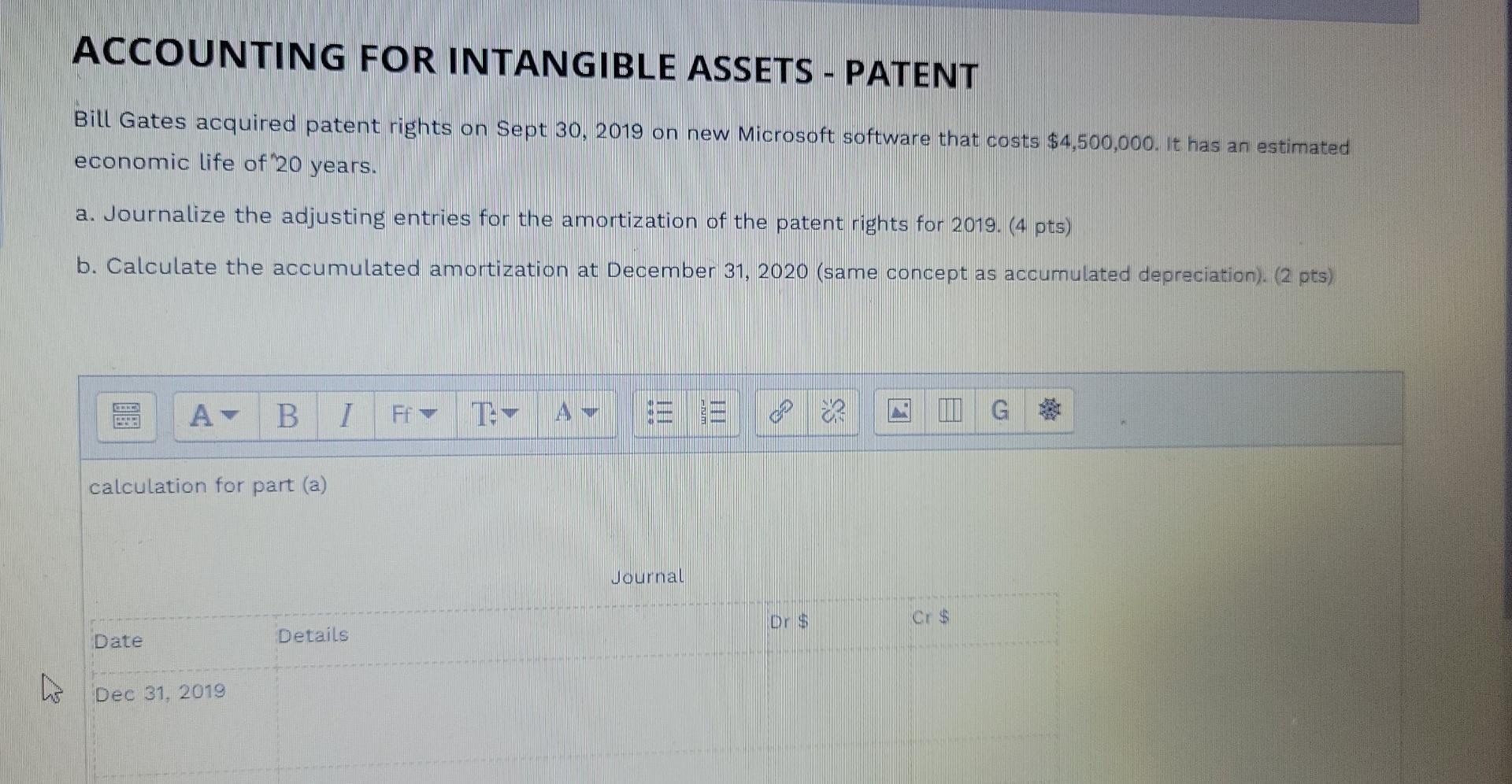Solved ACCOUNTING FOR INTANGIBLE ASSETS - PATENT Bill Gates | Chegg.com