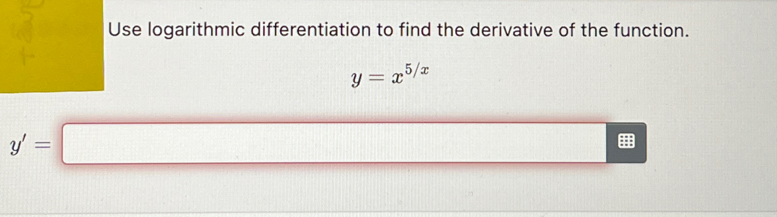 Solved Use logarithmic differentiation to find the | Chegg.com