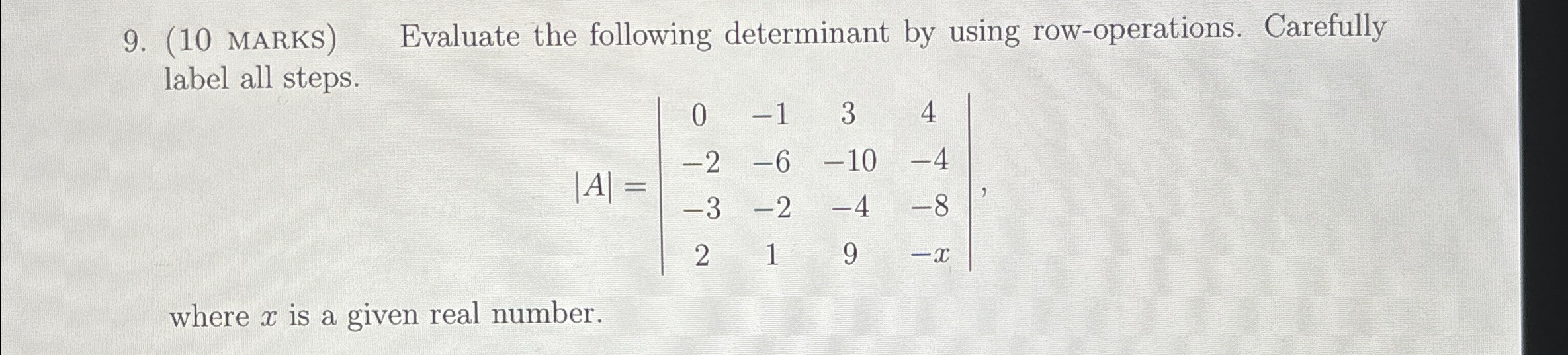 Solved (10 ﻿MARKS) ﻿Evaluate the following determinant by | Chegg.com