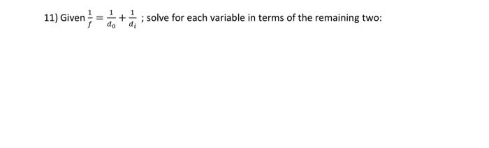 Solved 11) Given f1=d01+di1; solve for each variable in | Chegg.com