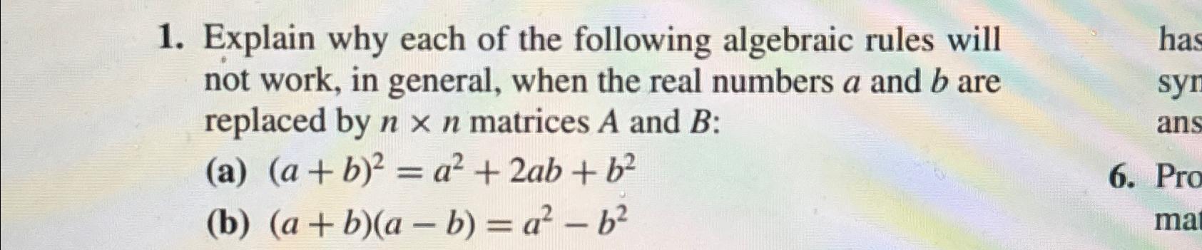 Solved Explain why each of the following algebraic rules | Chegg.com