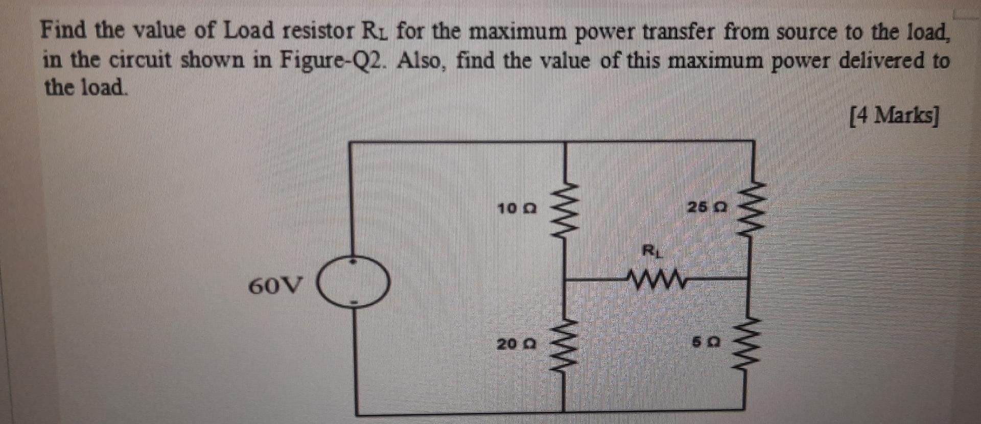 Solved Find the value of Load resistor RL ﻿for the maximum | Chegg.com