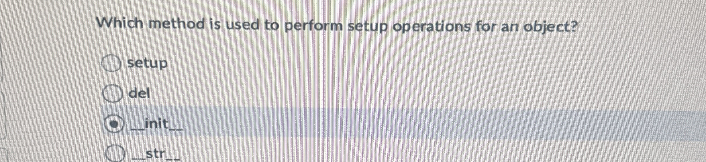 Solved Which method is used to perform setup operations for | Chegg.com
