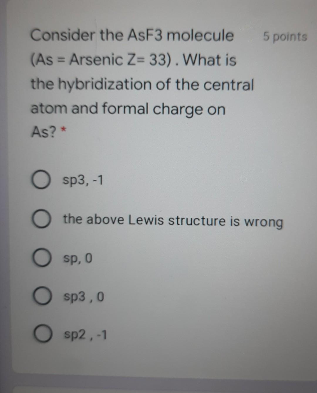 Solved 5 points Consider the AsF3 molecule (As = Arsenic Z= | Chegg.com