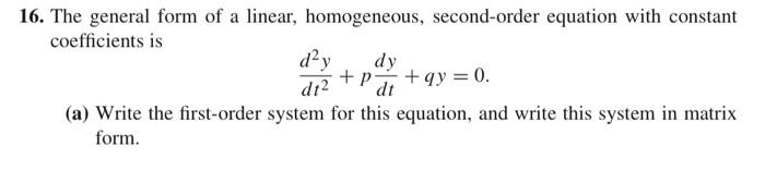 Solved 6. The general form of a linear, homogeneous, | Chegg.com