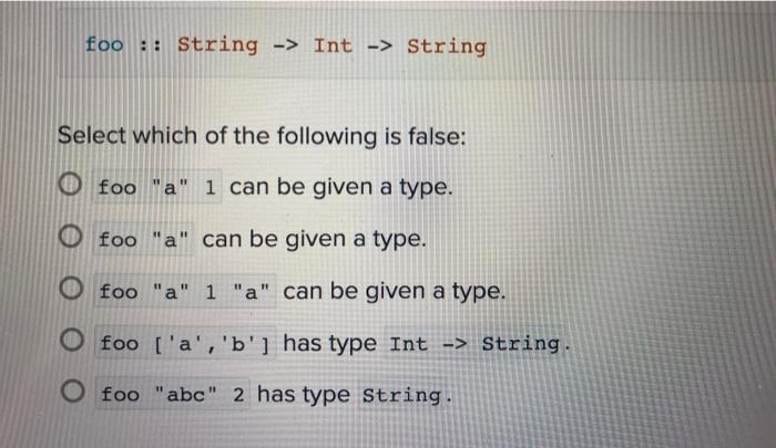 Solved foo :: String -> Int -> String Select which of the | Chegg.com