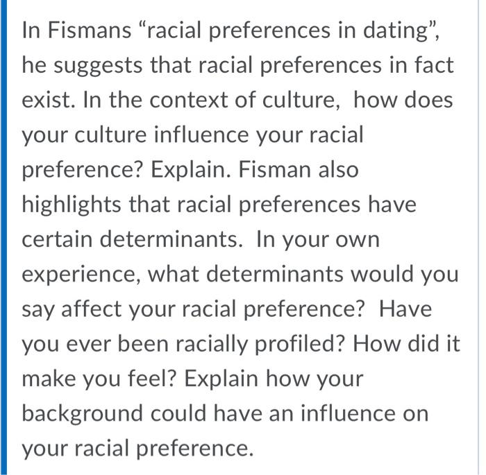 Solved In Fismans “racial preferences in dating", he | Chegg.com