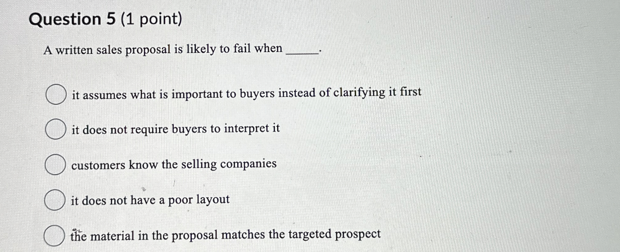 Solved Question 5 (1 ﻿point)A written sales proposal is | Chegg.com