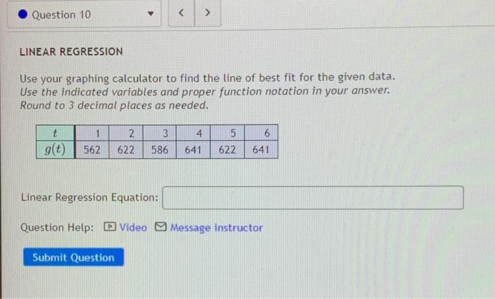 Solved Question 10 LINEAR REGRESSION Use your graphing | Chegg.com