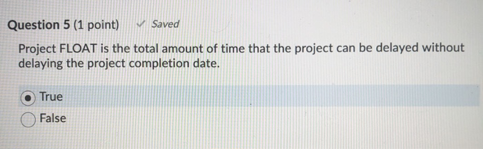 Solved Project FLOAT is the total amount of time that the | Chegg.com
