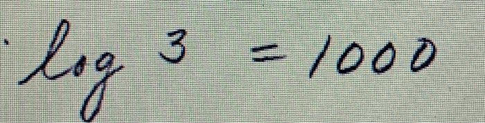 Solved log 3 -1000 | Chegg.com