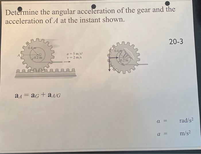 Solved Determine the angular acceleration of the gear and | Chegg.com