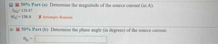 Solved \& 50% Part (a) Determine the magnitude of the source | Chegg.com