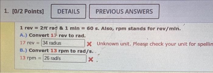 Solved 1rev=2πrad&1 min=60 s. Also, rpm stands for rev /min. | Chegg.com