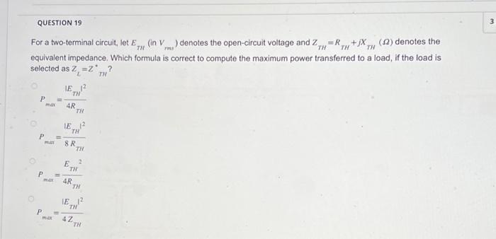 Solved QUESTION 19 ΤΗ TH ΤΗ ΤΗ For a two-terminal circuit, | Chegg.com