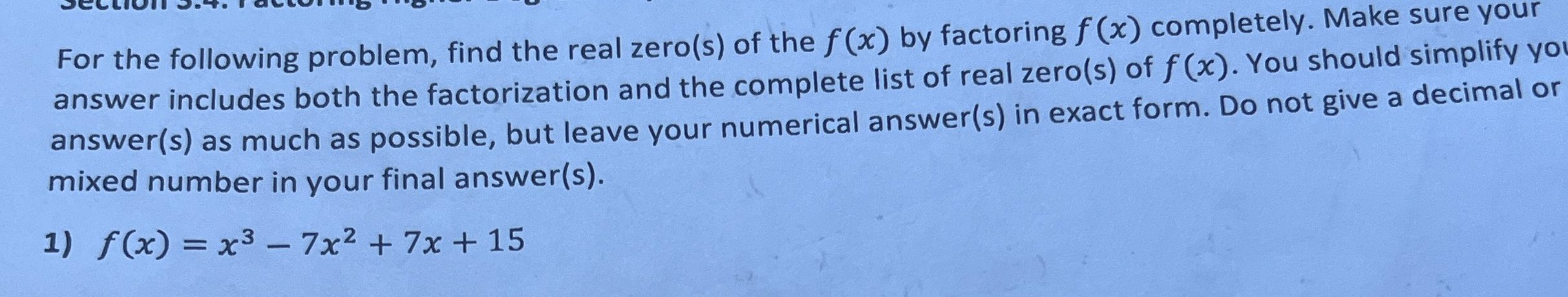Solved For the following problem, find the real zero(s) ﻿of | Chegg.com