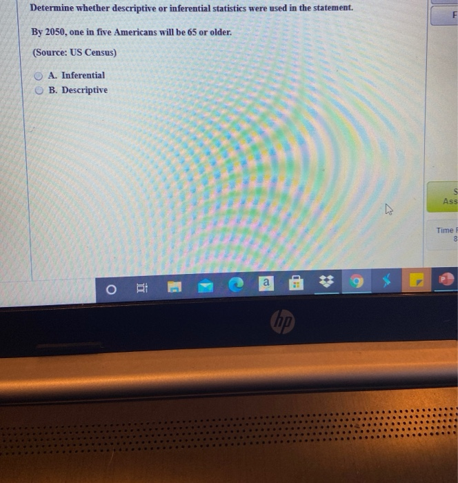 Solved Determine whether descriptive or inferential | Chegg.com