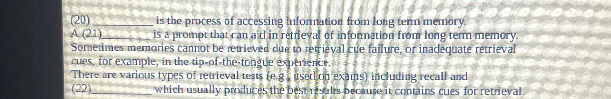 Solved (20) q, ﻿is the process of accessing information from | Chegg.com