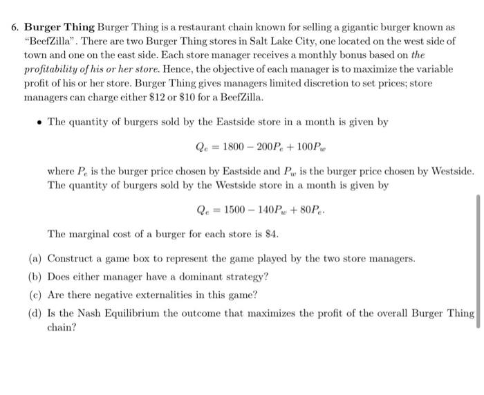 Solved 6. Burger Thing Burger Thing is a restaurant chain | Chegg.com