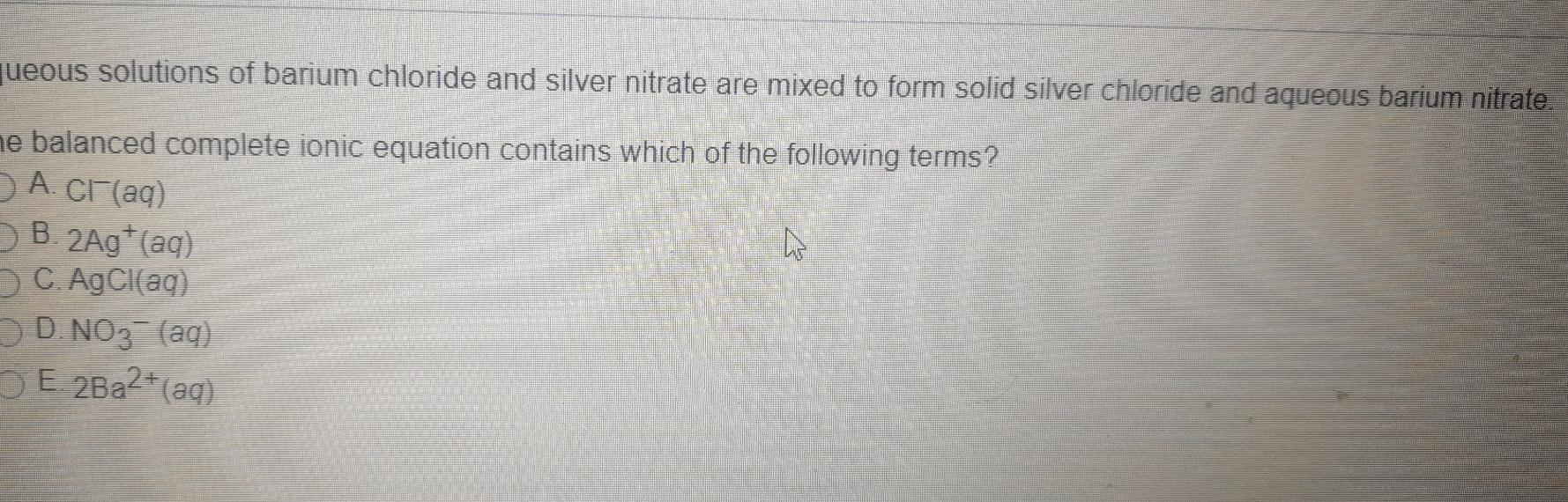 Solved queous solutions of barium chloride and silver | Chegg.com
