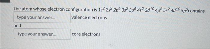 Solved The atom whose electron configuration is | Chegg.com